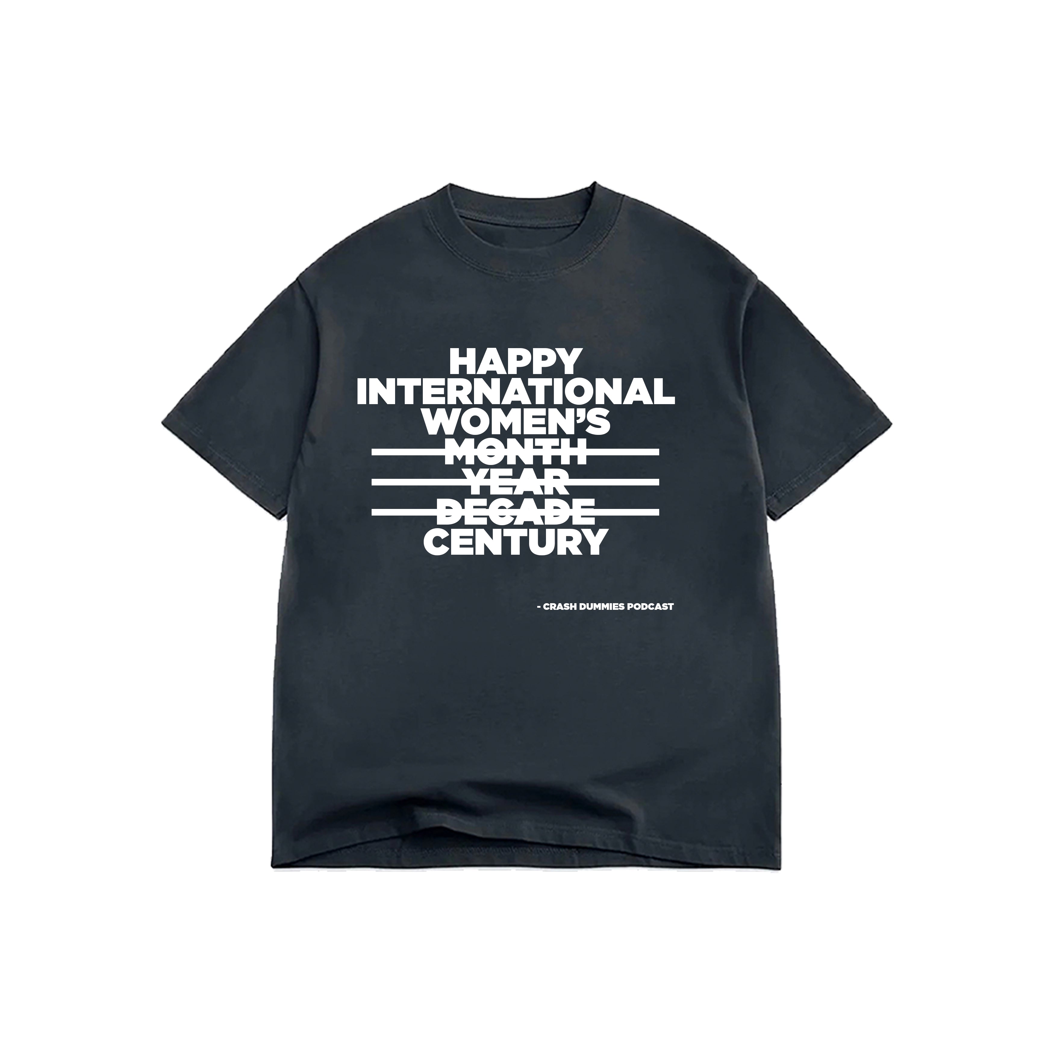 Happy Women's Century, Black T-shirt – Crashdummiespodcast